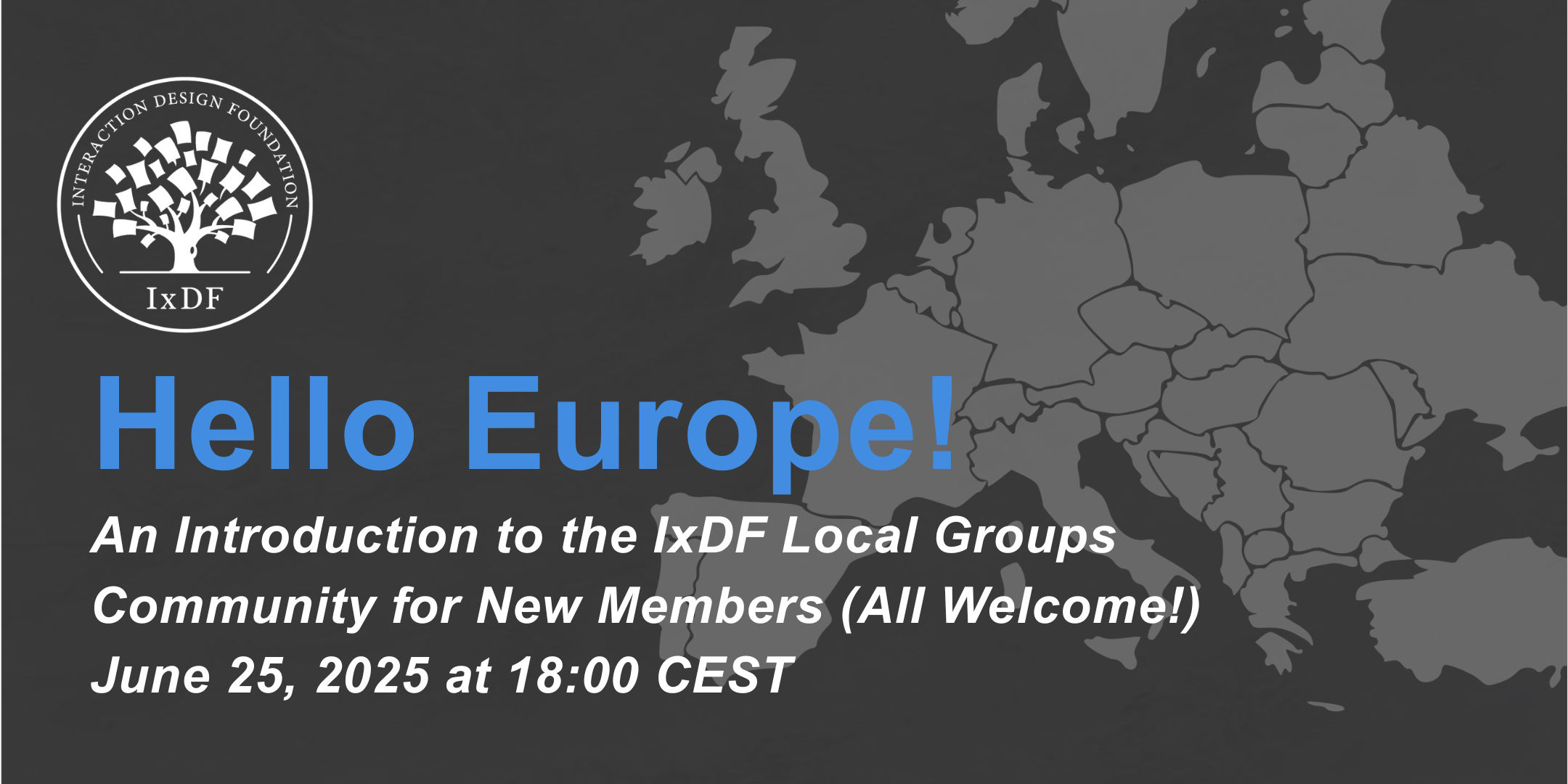 Hello Europe! New Member Meetup - Jun 25, 2025 | IxDF
